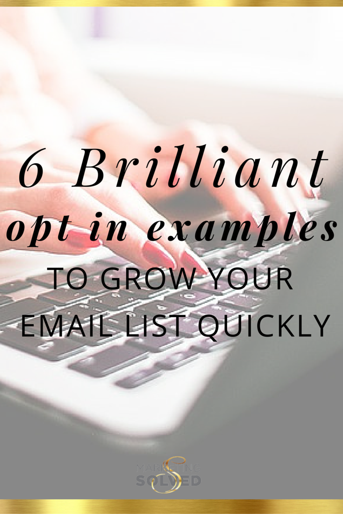 6 Examples of Brilliant Opt Ins to Grow Your Email List